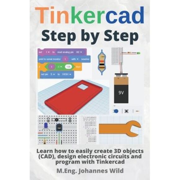 M. Eng Johannes Wild | Other | Tinkercad Step By Step Learn How To ...